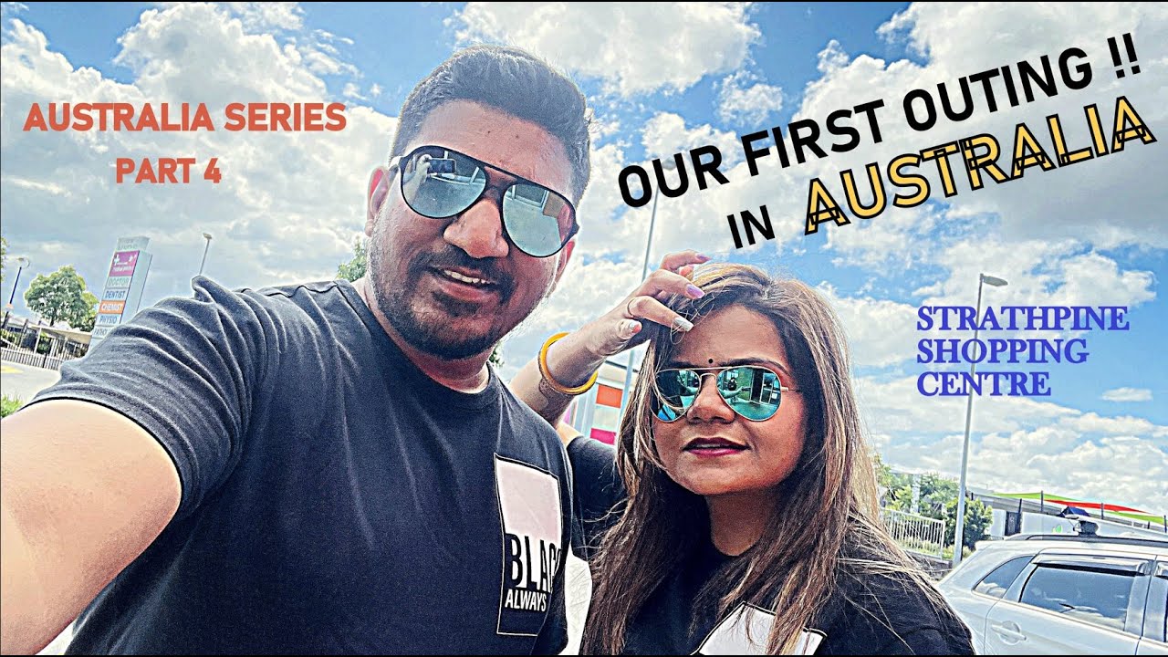 Our first outing in Australia I Strathpine Centre Brisbane I Australia Series I Part 4 - YouTube