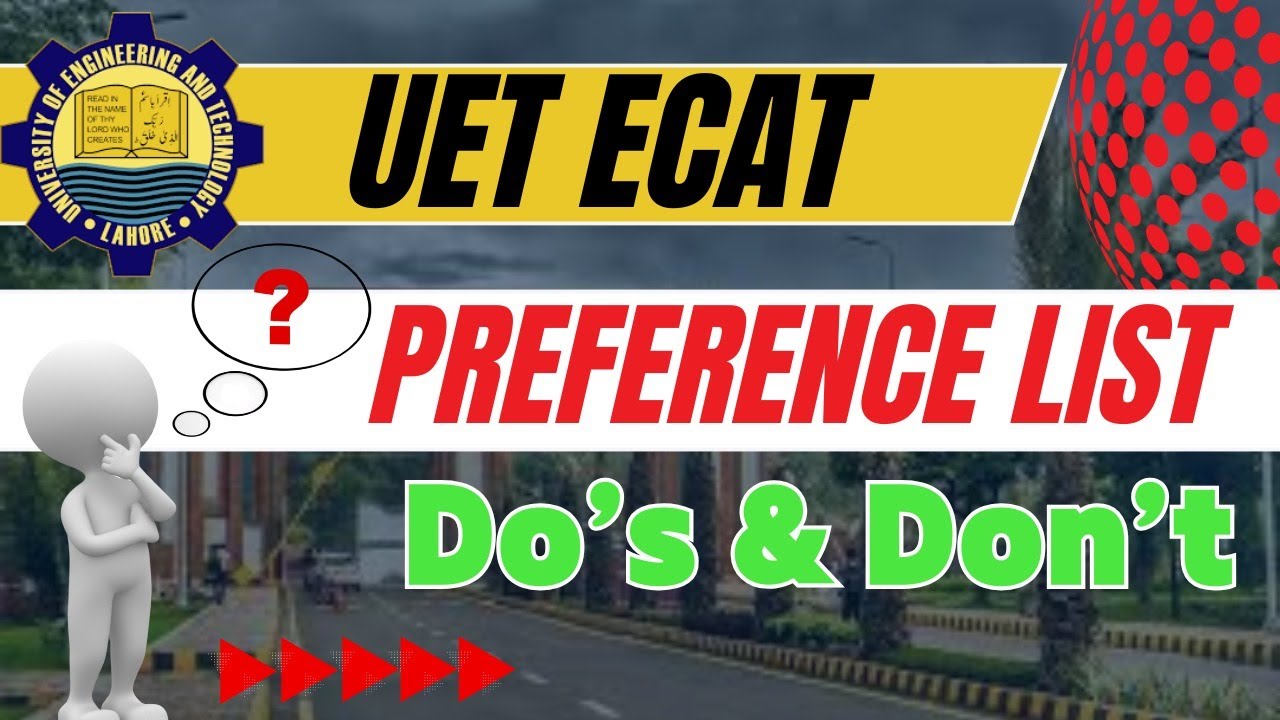 UET Admission Form Complete Guide I How to Select UET Preference 2025 I UET Preference List ...