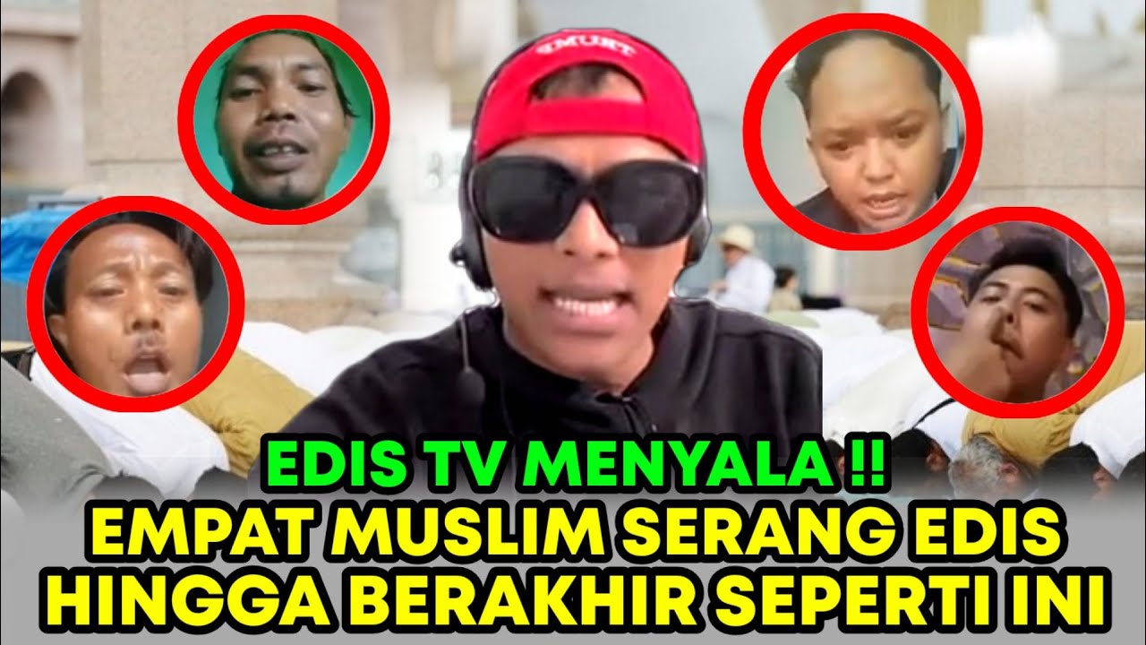 EDIS TV MENYALA !! EMPAT MUSLIM SER4NG EDIS HINGGA BERAKHIR SEPERTI INI - YouTube