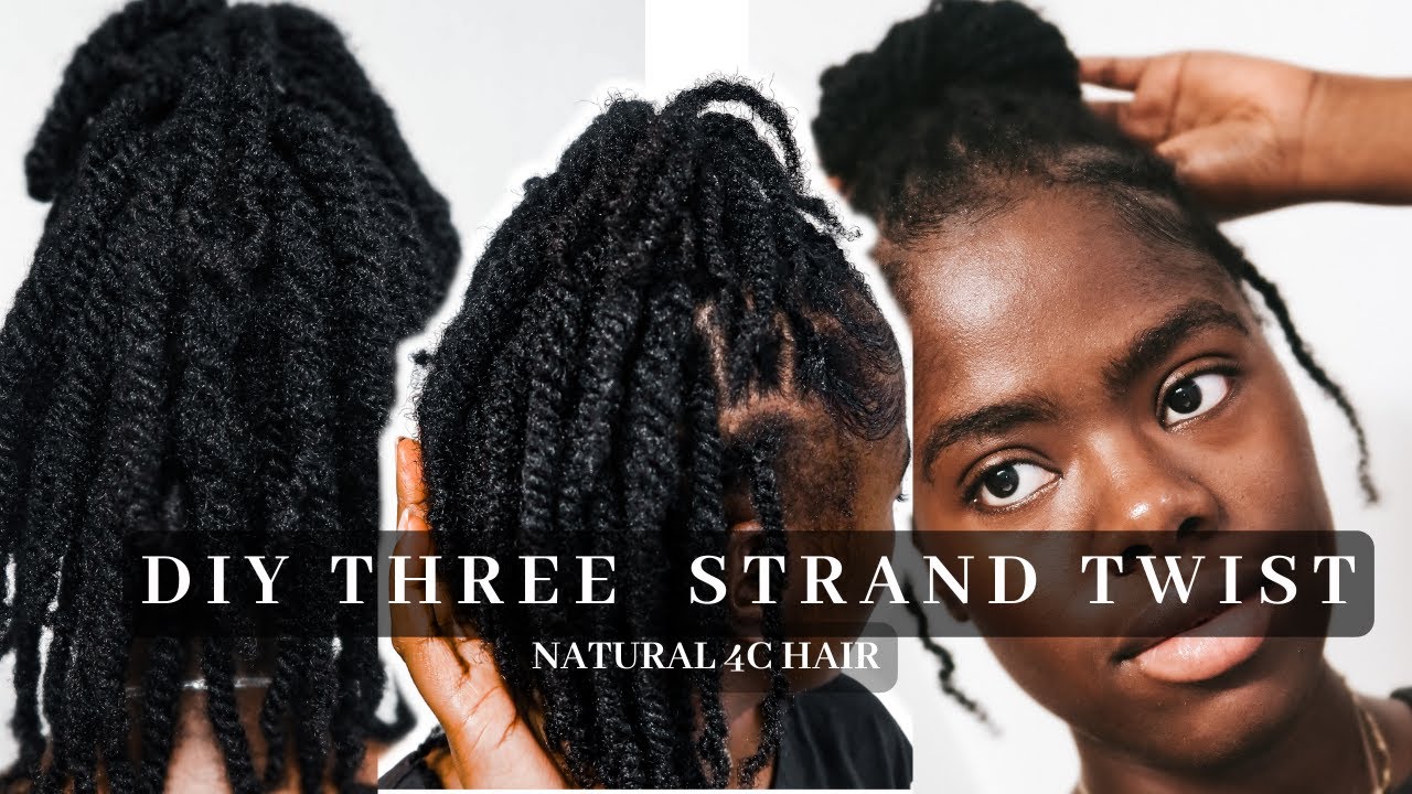 EASY THREE STRAND TWIST💕4B/4CHAIR PROTECTIVE STYLE |Hair Growth - YouTube