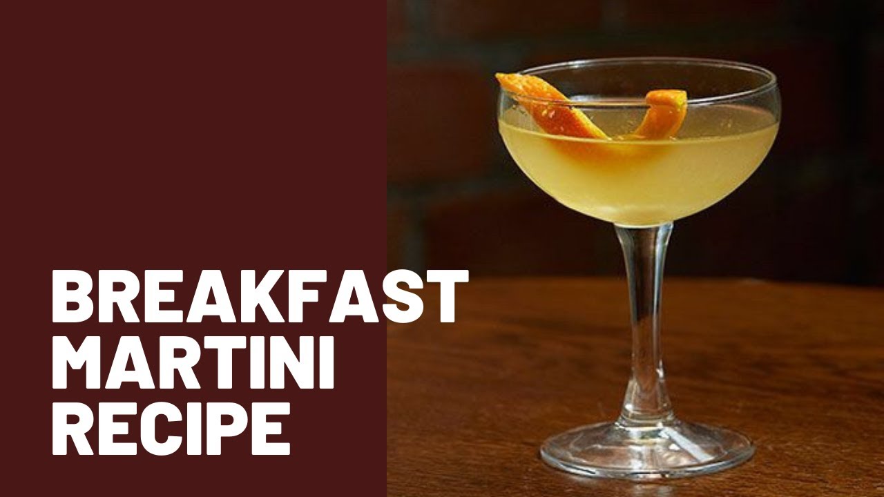 Breakfast Martini- Modern Classic Gin Cocktail/ Let's Talk Drinks - YouTube