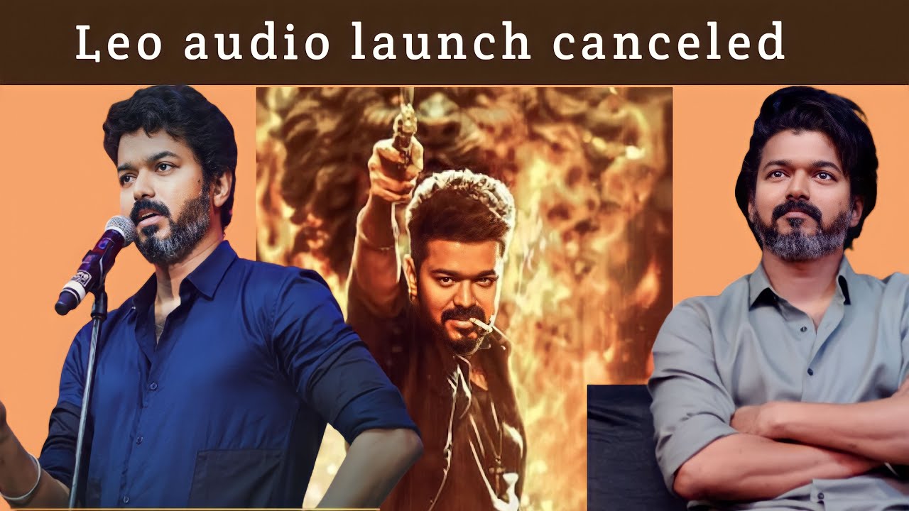 🔴 Leo audio launch canceled | leo audio launch | thalapathy Vijay ...