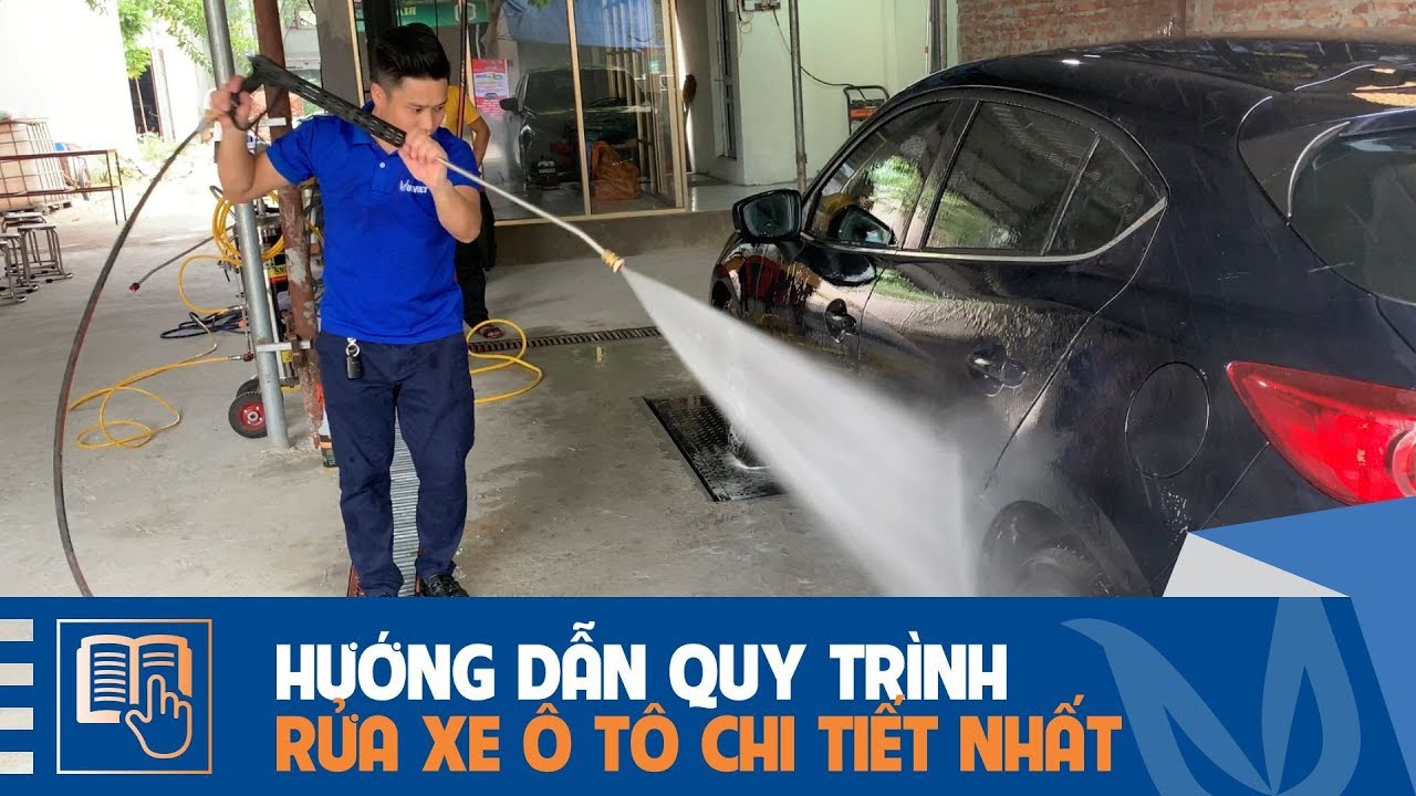 Hướng dẫn quy trình rửa xe chi tiết cho khách hàng tại Đông Anh - Hà ...