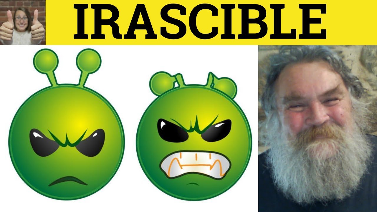 🔵 Irascible Meaning - Irascible Defined - Irascible Examples ...