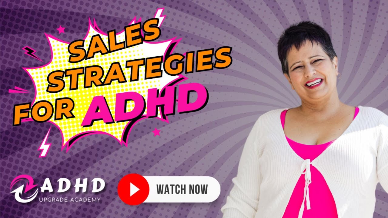 Sales Strategies for ADHD - YouTube