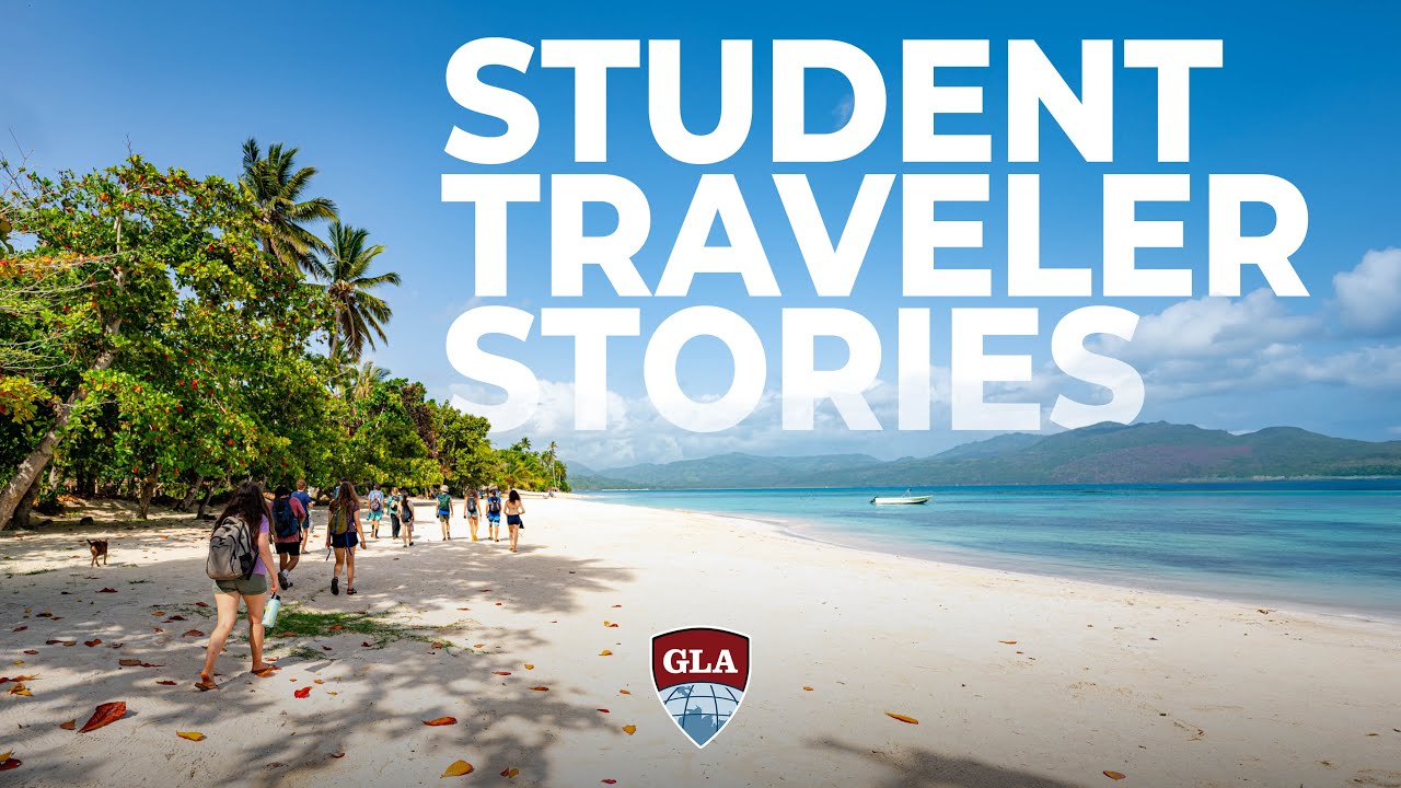 GLA Student Traveler Stories - YouTube