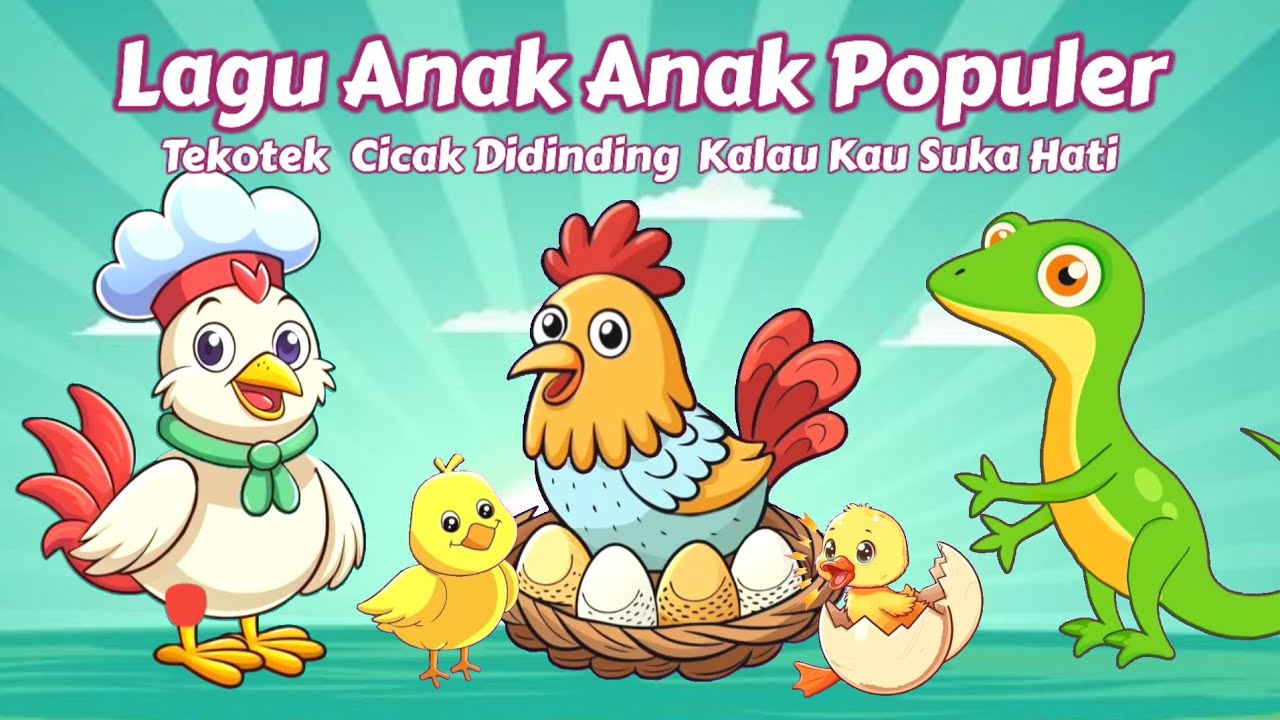Lagu Anak Anak Populer ~ Tekotek, Cicak Di Dinding, Kalau Kau Suka Hati ...
