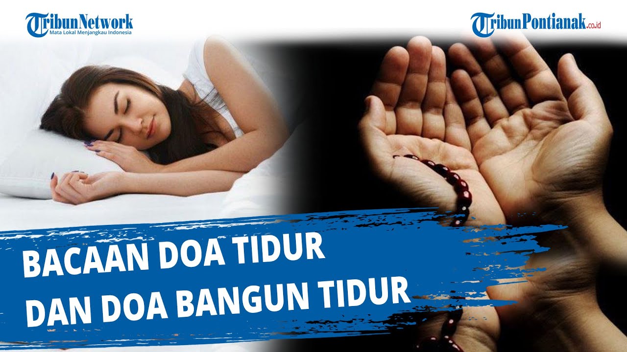 Bacaan Doa Tidur dan Doa Bangun Tidur - YouTube