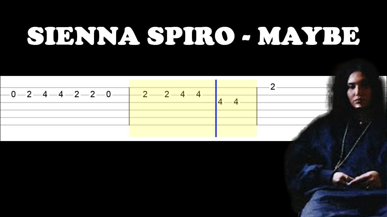 SIENNA SPIRO - MAYBE (Easy Guitar Tabs Tutorial) - YouTube