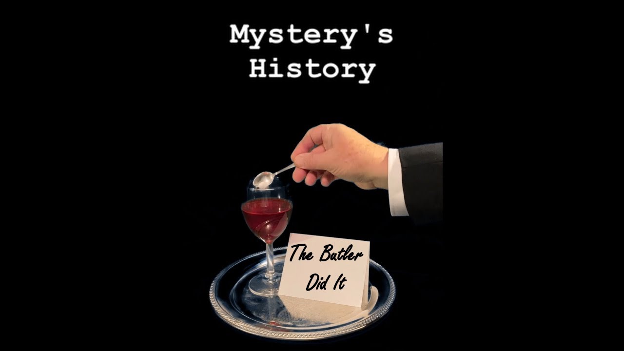 006 Mystery’s History: The Butler Did It #mystery, #mysterystory, # ...