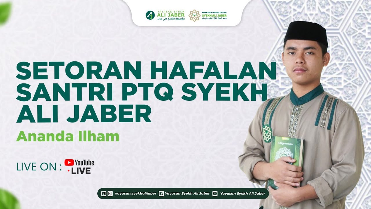 🔴 [LIVE STREAMING] SETORAN HAFALAN SANTRI PTQ SYEKH ALI JABER//ANANDA ILHAM - YouTube