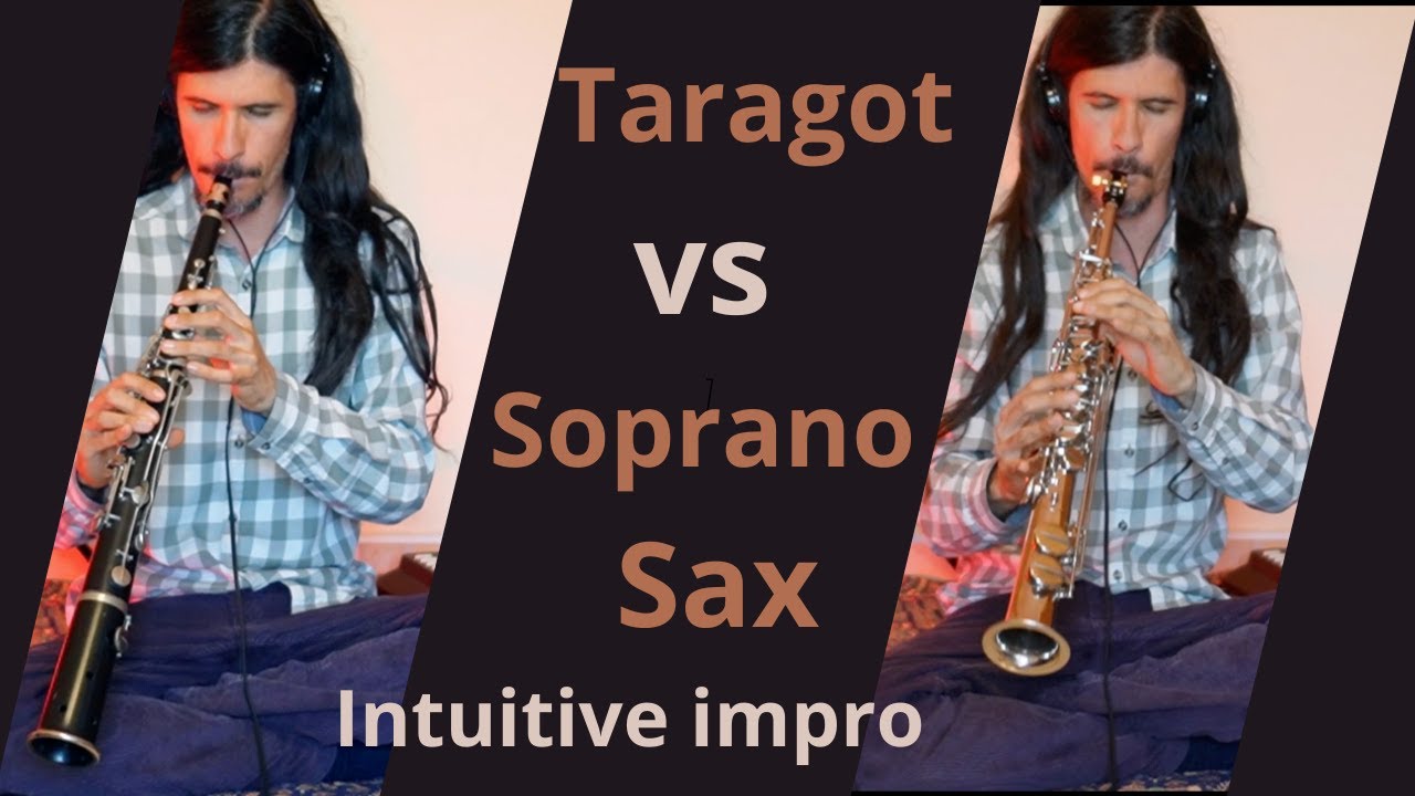 Taragot vs Soprano Saxophone [Relaxing Meditative Impro] - YouTube