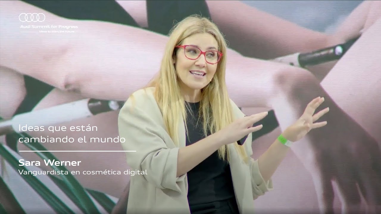 Audi Summit for Progress ⏐ “Ideas que están cambiando el mundo” con ...