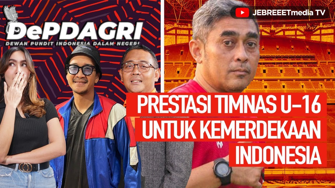 PRESTASI TIMNAS U-16 UNTUK KEMERDEKAAN INDONESIA BERSAMA INDRIYANTO ...