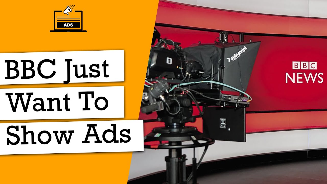 The BBC Want Adverts That’s Why - YouTube