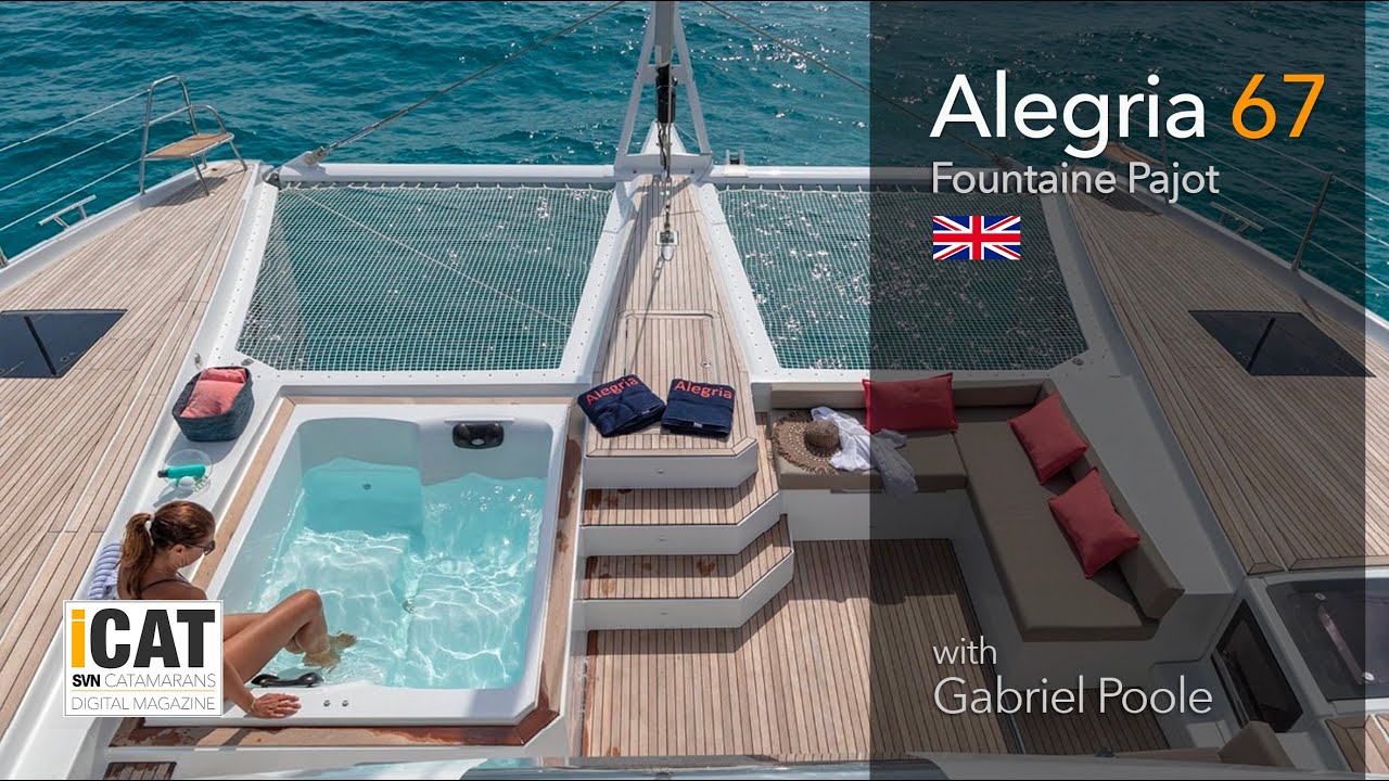 Alegria 67, the flagship sailing catamaran of the Fountaine Pajot range ...