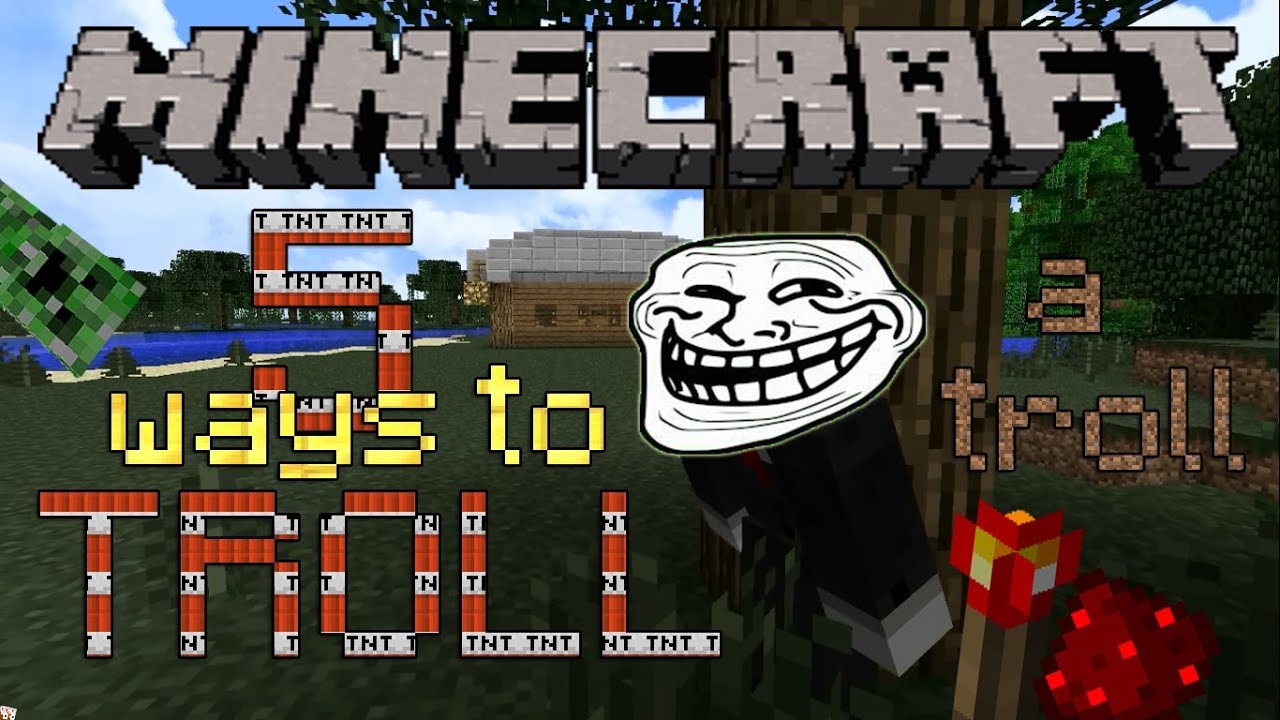 5 ways to troll a troll - Minecraft - YouTube