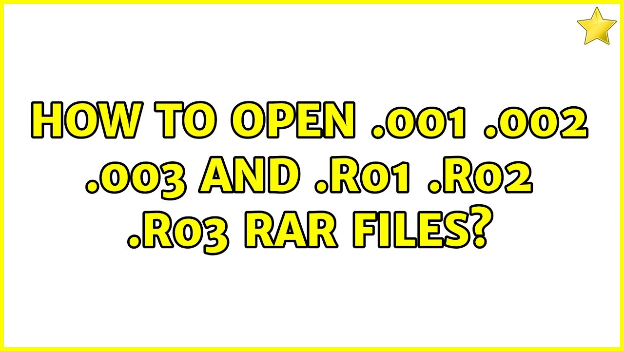 Ubuntu: How to Open .001 .002 .003 and .r01 .r02 .r03 RAR Files? - YouTube
