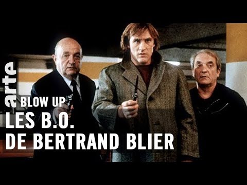 Les B.O. de Bertrand Blier - Blow Up - ARTE