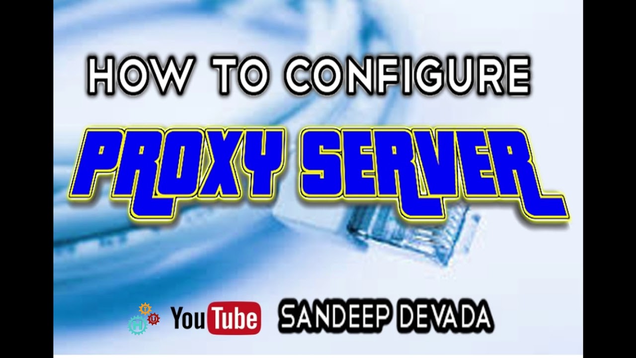 Fix The proxy server is refusing connections Error | Sandeep Devada | Howtouse - YouTube