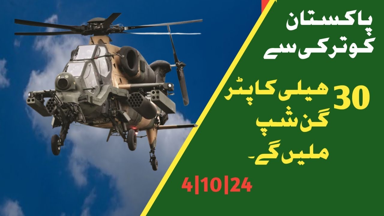 Pakistan has officially signed for 30 TAI T129 attack helicopters from ...