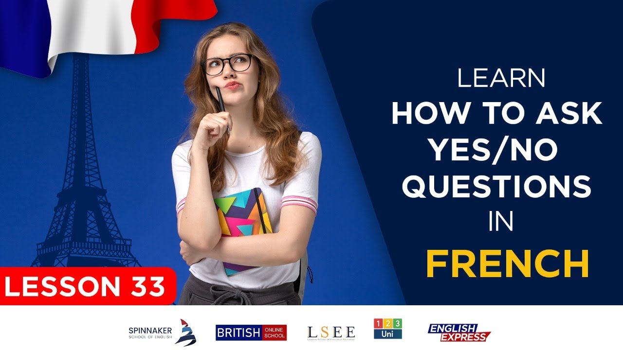 Lesson 33 - Yes/No Questions In French - YouTube
