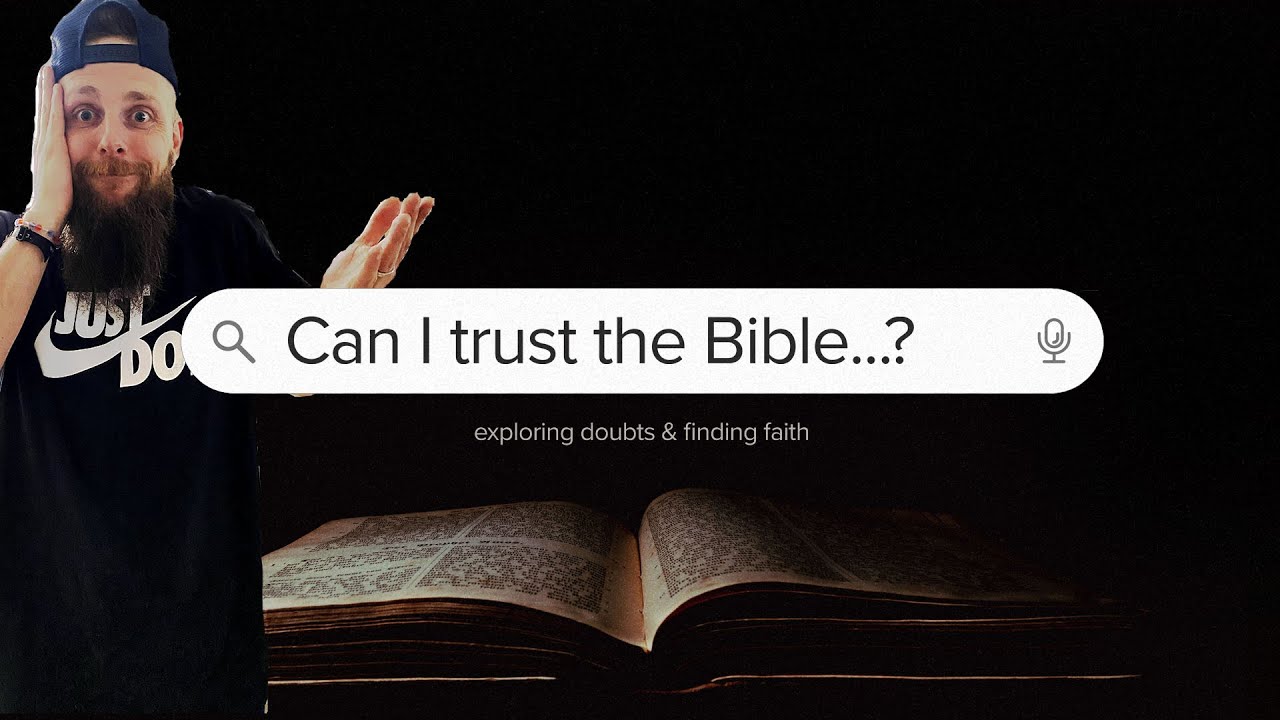 Can I trust the bible??? (Part 3) - YouTube