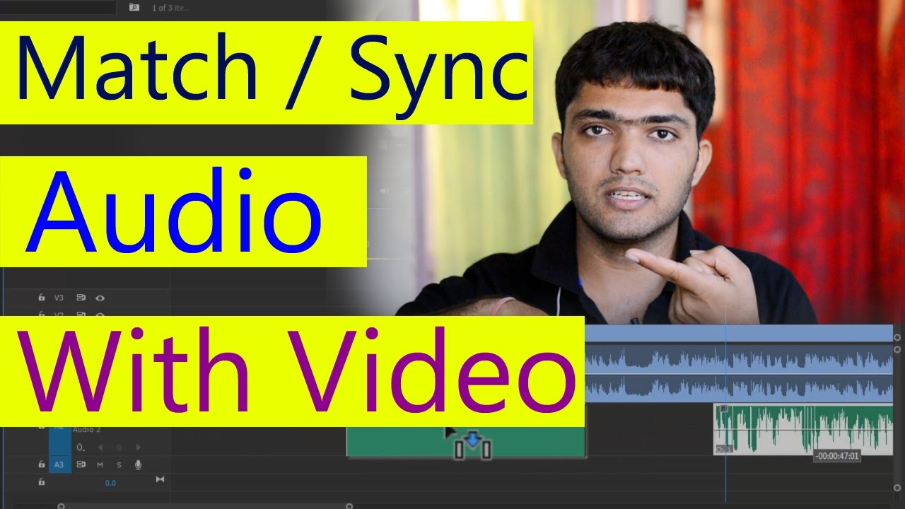 #EP-13 How to Match/Sync Audio with Video In adobe Premiere Pro [HINDI ...