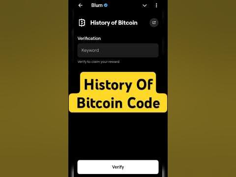 History of Bitcoin| Blum Verify Code | Blum today Video Code | #blumverifycode #blum #code - YouTube