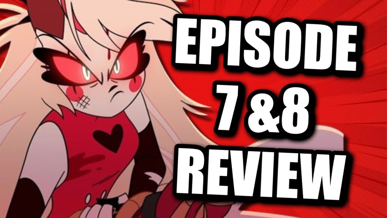 The Hazbin Hotel Finale Was...Something (Episodes 7 & 8) - YouTube
