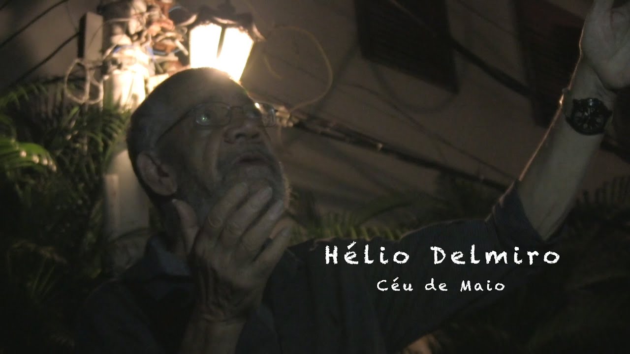 Céu de Maio - O Universo de Hélio Delmiro - YouTube