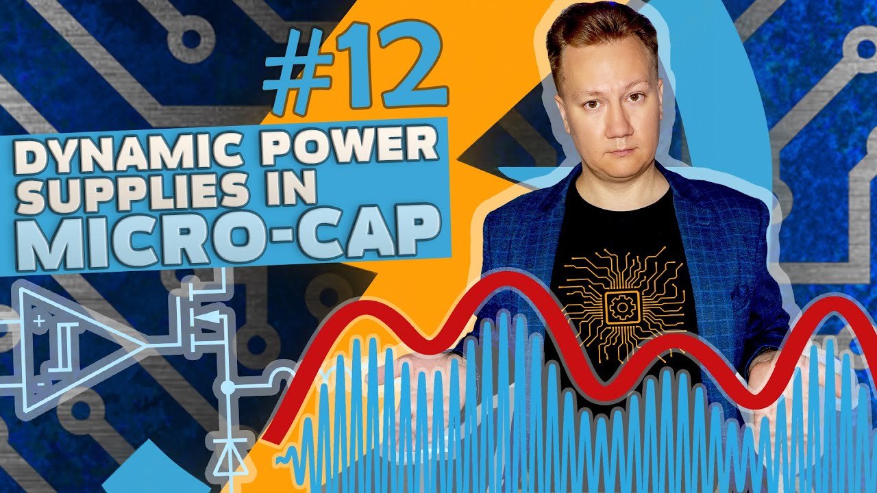 Модуляционные источники электропитания в Micro-Cap / Dynamic Power ...