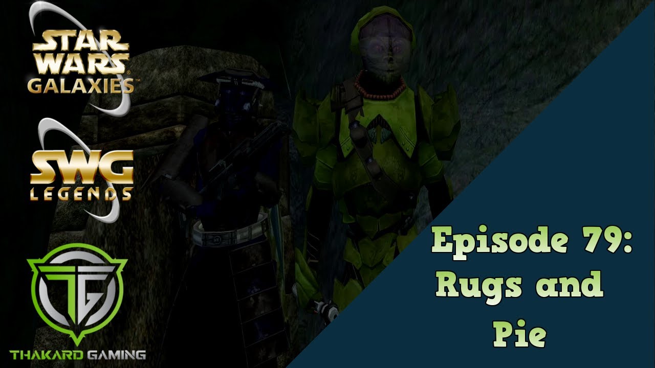 SWG Legends Episode 79: Rugs and Pie - YouTube