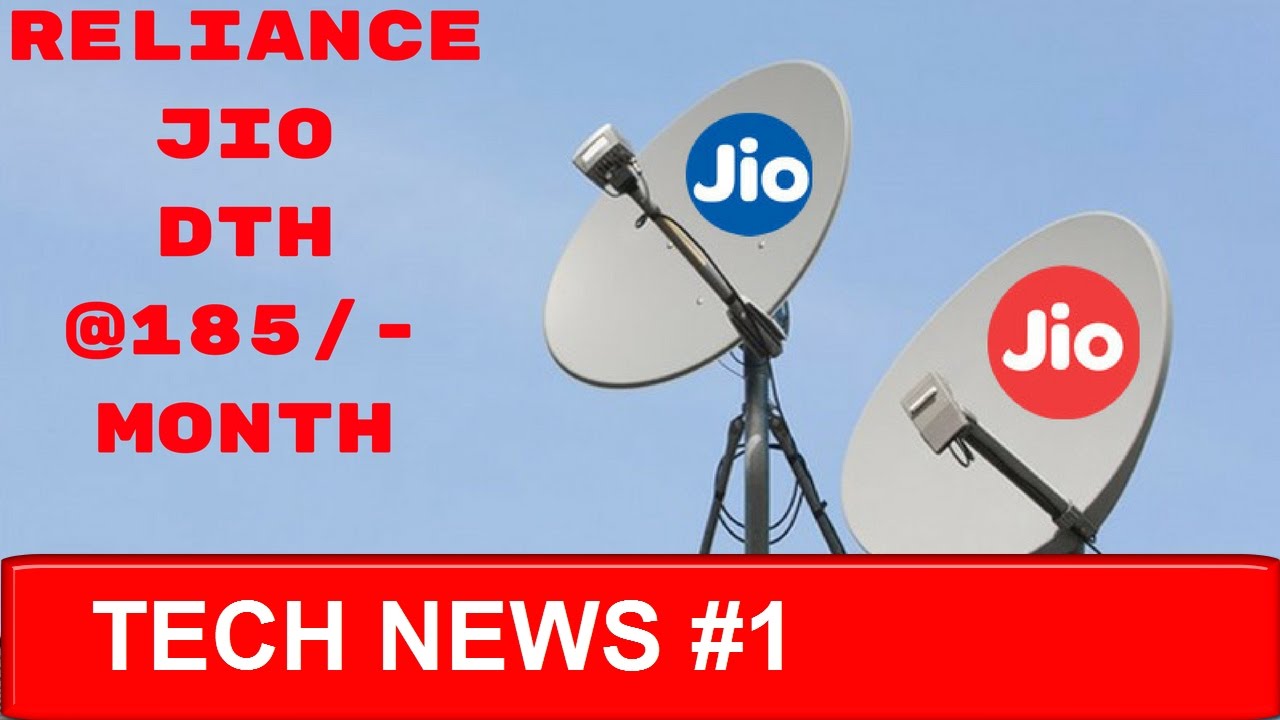 Tech News #1 - Reliance JIO DTH Dhamaka @185 Per Month - YouTube