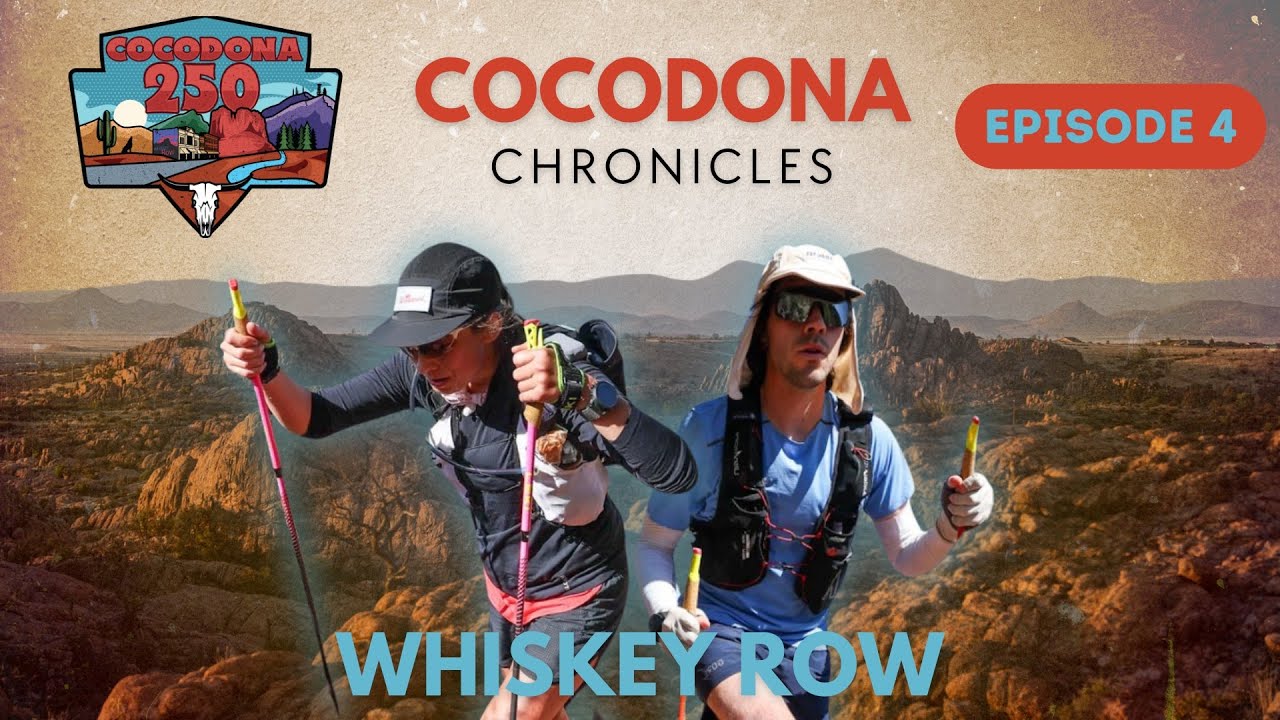 Cocodona Chronicles | Episode 4 | Whiskey Row - YouTube