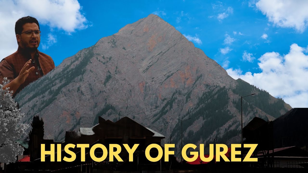 History Of Gurez Valley Bandipora | Gilgit Baltistan | MuneerSpeaks ...