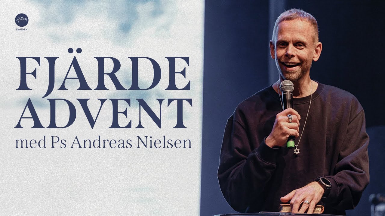 Fjärde Advent med Ps Andreas Nielsen - YouTube