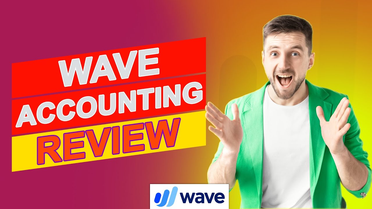 Wave Accounting Review - Key Facts You Can't Afford To Ignore (Watch ...