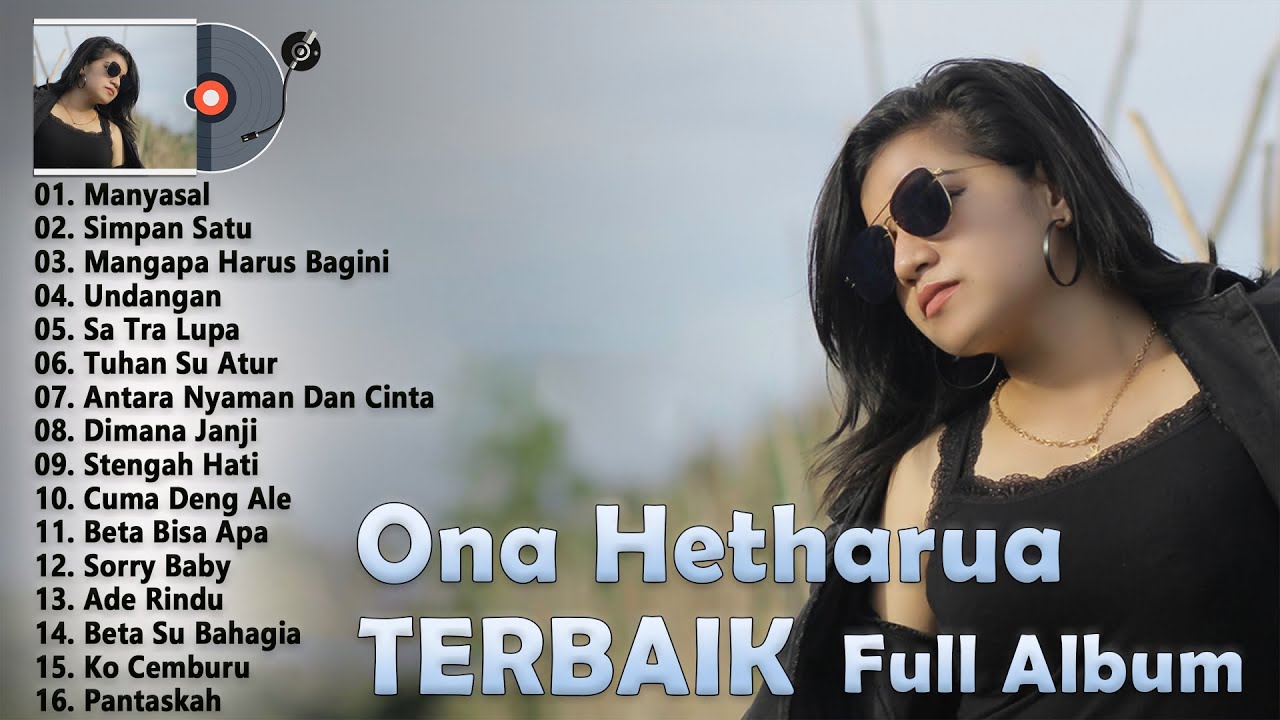 Ona Hetharua Full Album 2022 TERBAIK ~ Lagu Timur Indonesia Terbaru Dan ...