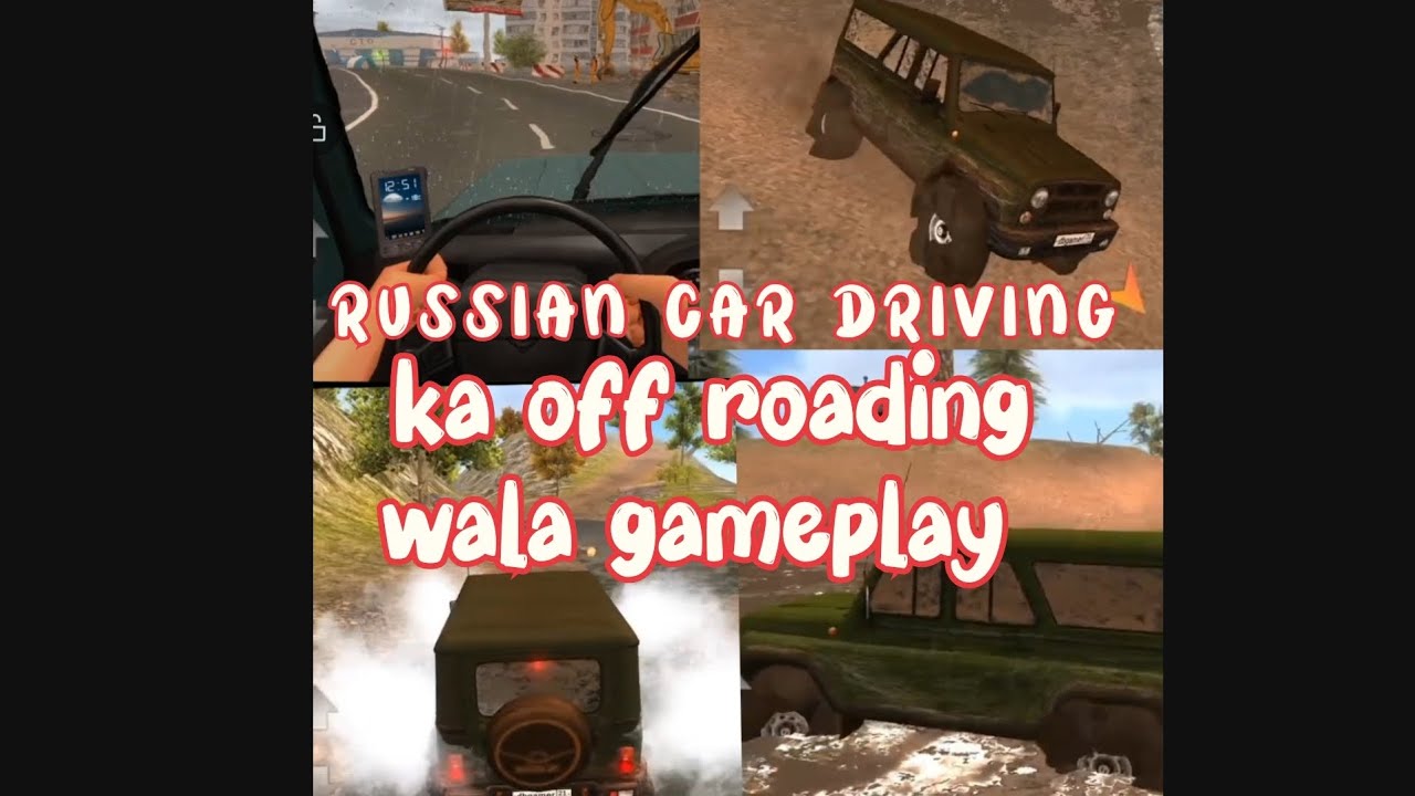 Russian Car Driving Ka Offroading Wala Game Play Iss Game Me Ki russian-car-driving-ka-offroading-wala-game-play-iss-game-me-ki