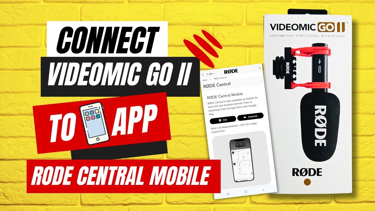How to connect Rode VideoMic Go II To Rode Central Mobile App - YouTube