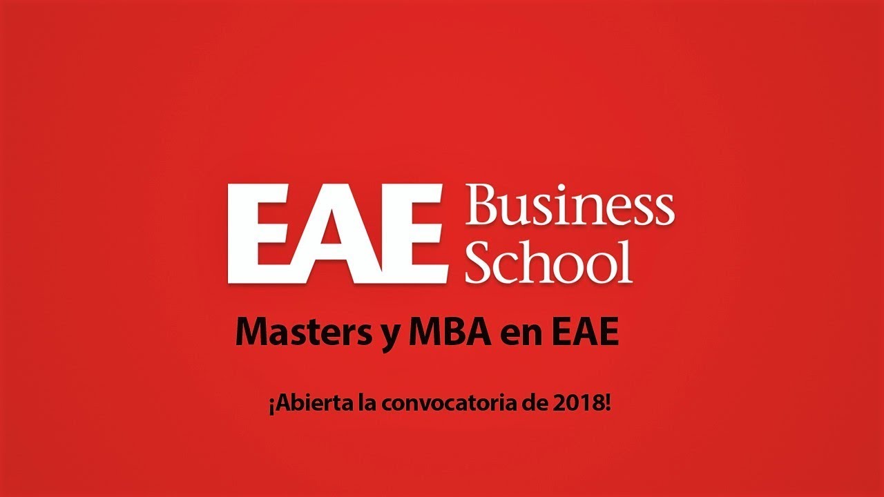 Masters y MBA en EAE | EAE Business School - YouTube