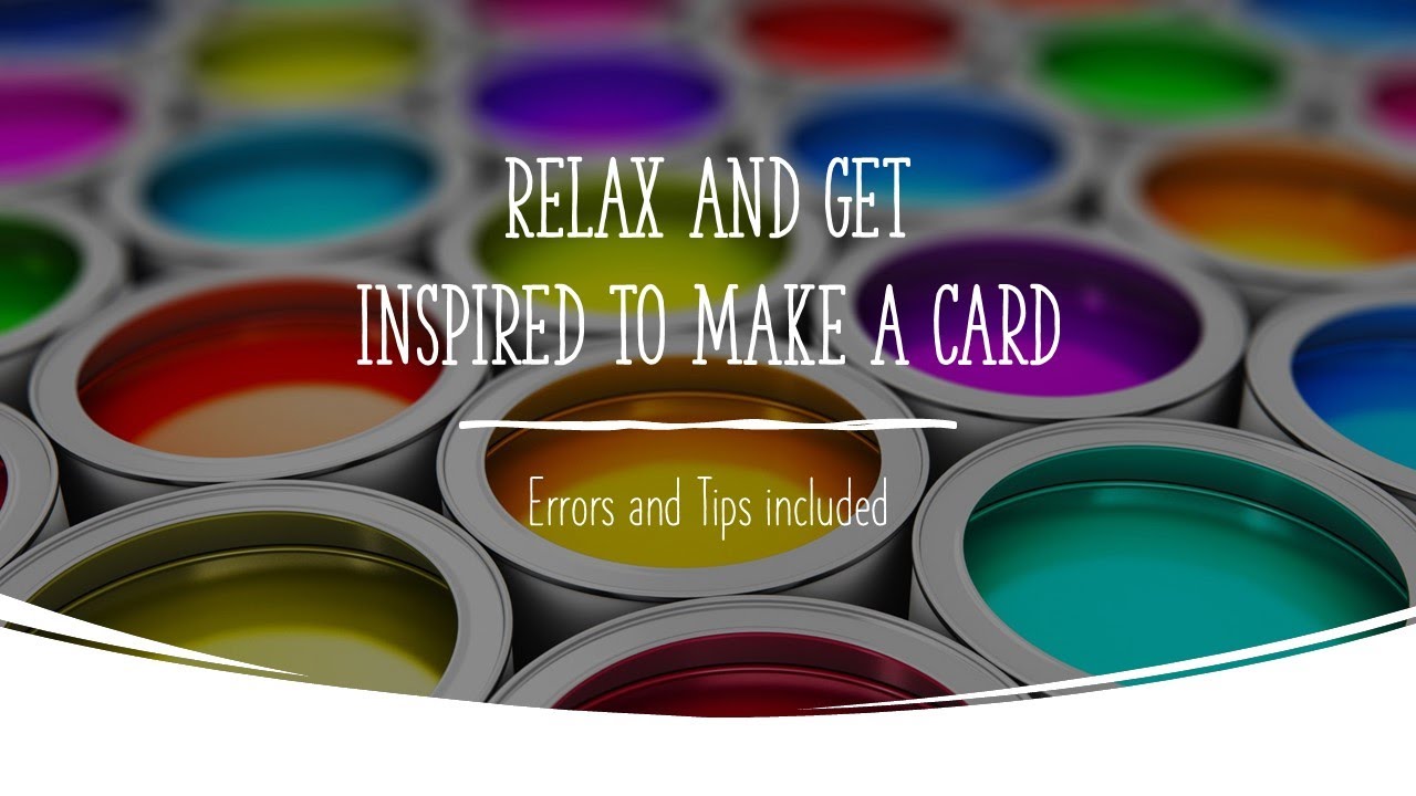 Relaxing Card Making Tutorial Video including Errors and Tips using ...
