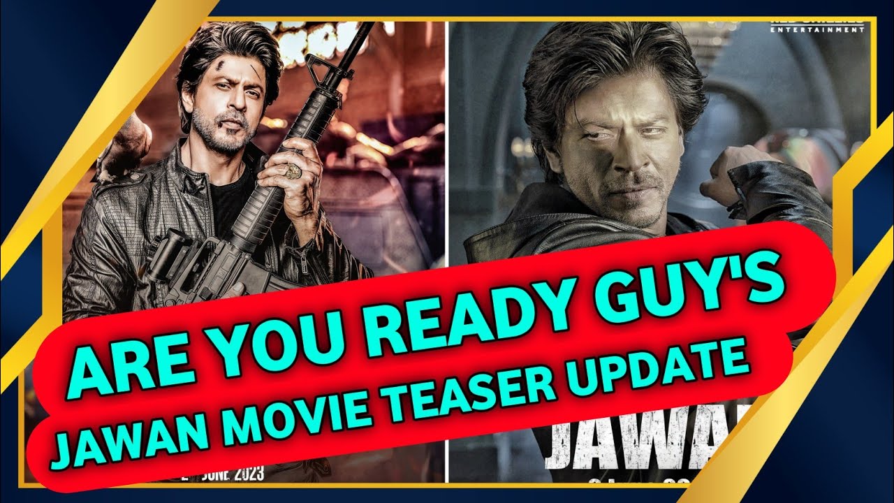Jawan Official Teaser Update || Jawan Movie Remake || Signet Cinema ...