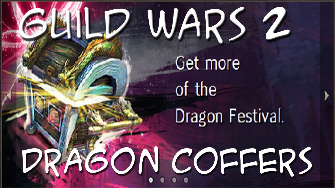 Guild Wars 2 Dragon Bash: Dragon Coffers + Rich Dragon Coffers + Dragon ...