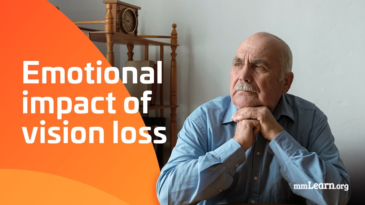 Emotional Aspects of Vision Loss - YouTube