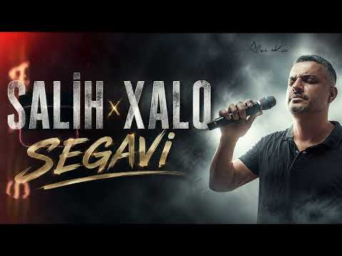Salih Xalo Segavi New 2026