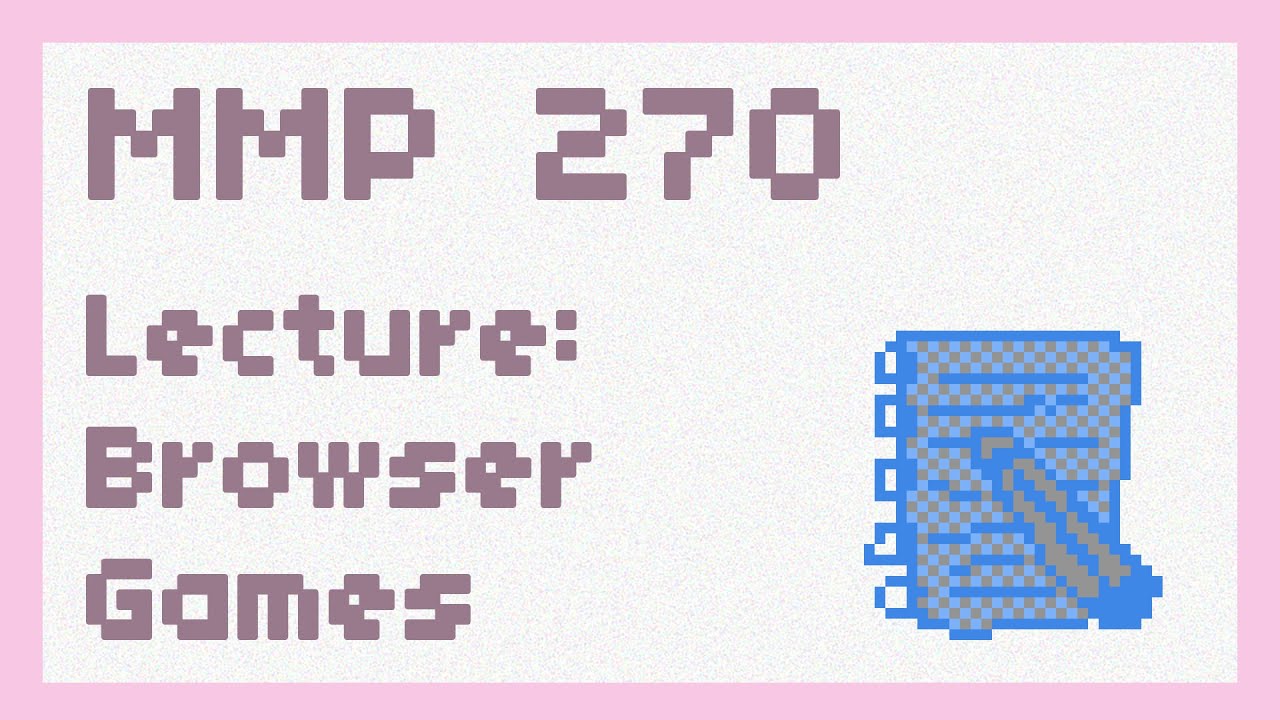 Browser Games ~ MMP 270 - YouTube