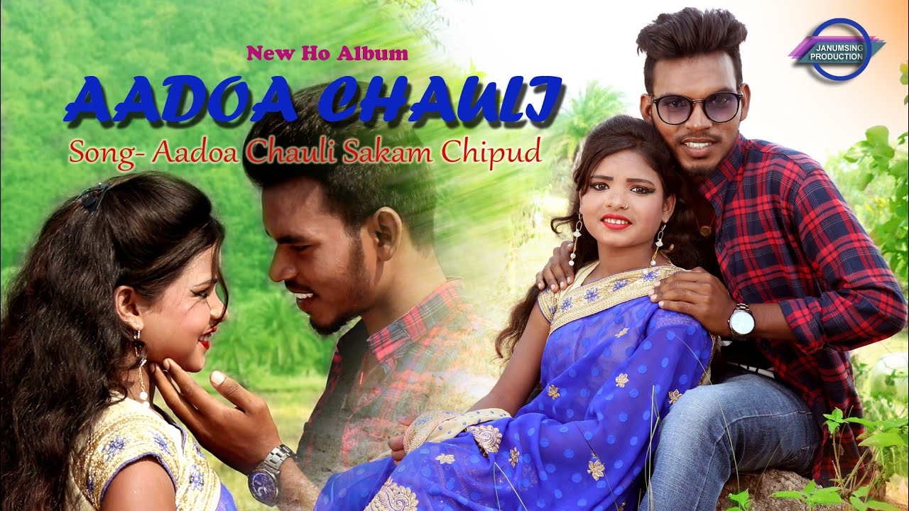 New ho munda album Adoa chauli sakam chipud // JANUMSING PRODUCTION ...