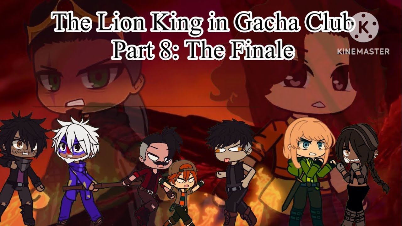 The Lion King in Gacha Club Part 8: The Finale - YouTube